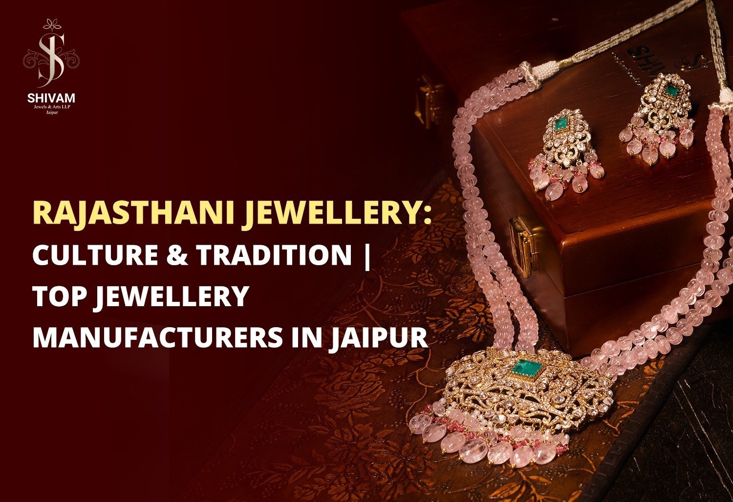 Top Jewellery Manufacturers in Jaipur | Shivam Jewels